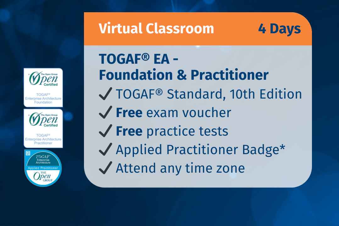 TOGAF® EA - Foundation and Practitioner – Virtual Classroom - EA Learning