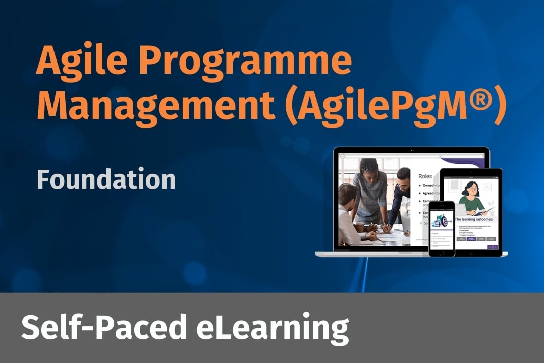 Agile Programme Management (AgilePgM®) Foundation - eLearning - EA Learning