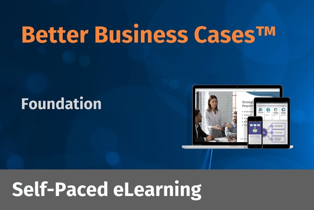 Better Business Cases™ Foundation - eLearning - EA Learning