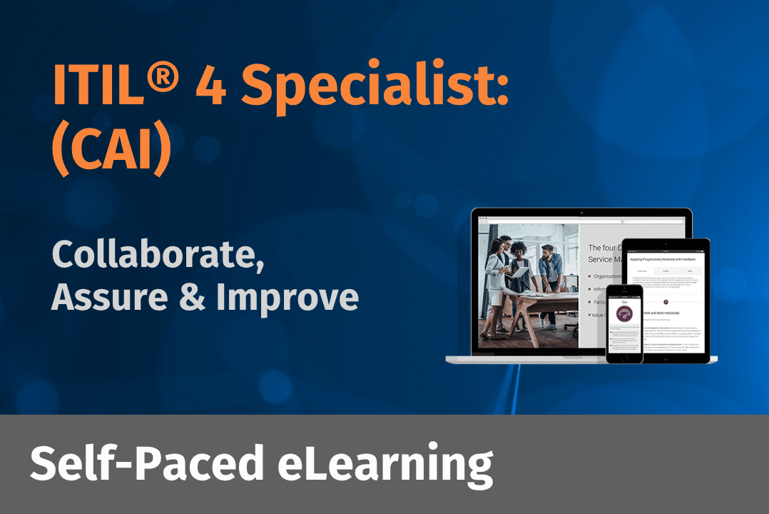 ITIL® 4 Specialist: Collaborate, Assure and Improve (CAI) - eLearning ...