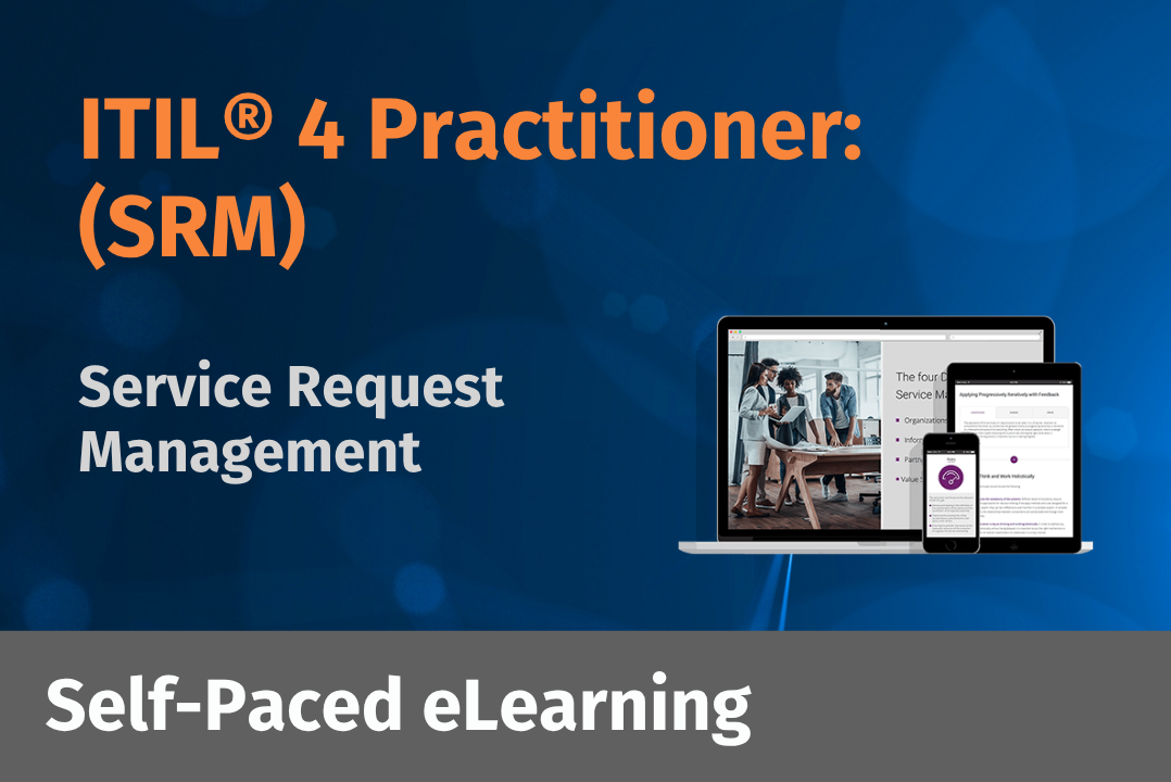 ITIL® 4 Practitioner: Service Request Management (SRM) - eLearning - EA ...